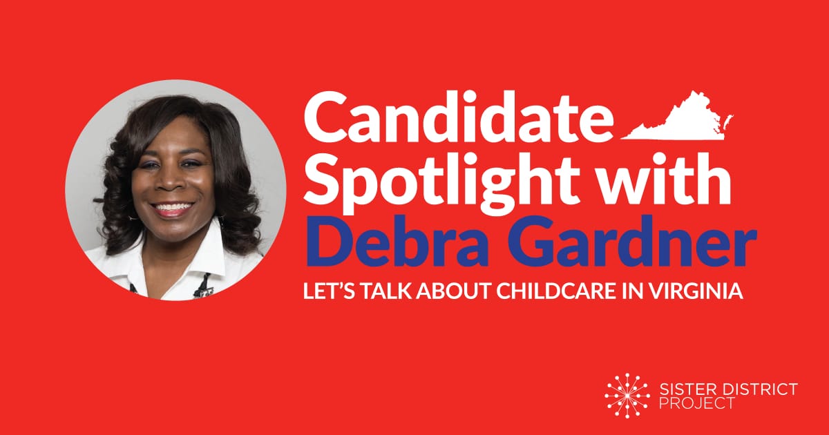 Candidate Spotlight: Debra Gardner | Sister District Project
